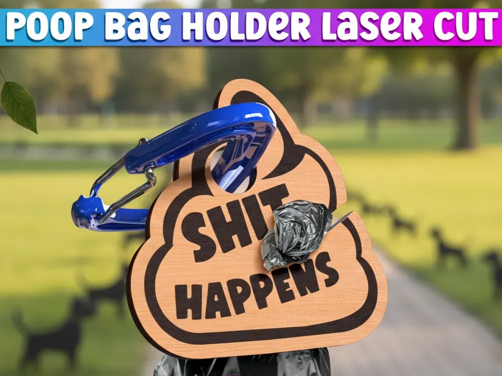 Poop Bag Holder Laser Cut Design, Shit Happens Design, Dog Walking ...