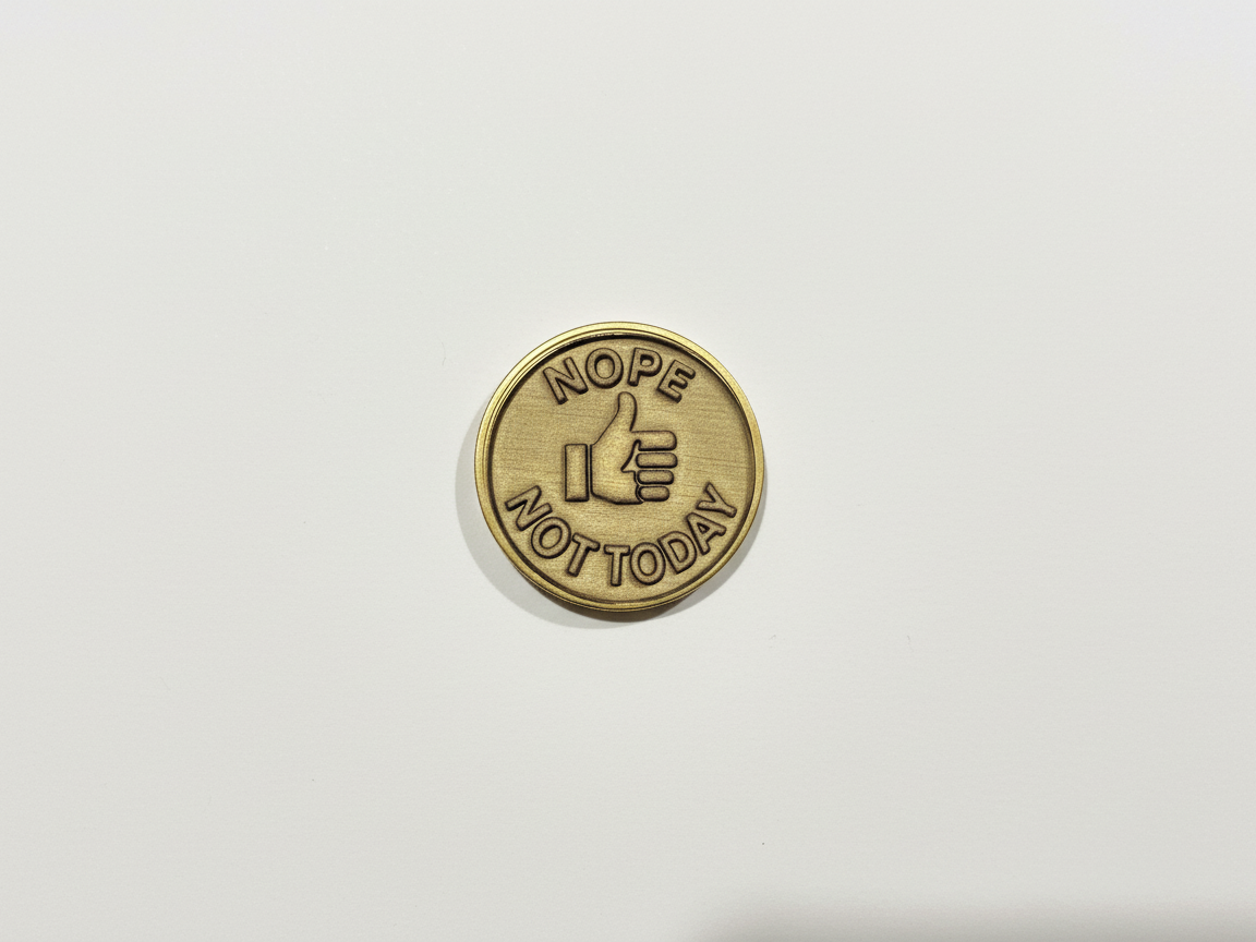 Laser Engraved Round Brass Token with Thumbs Up and Nope Not Today Text ...