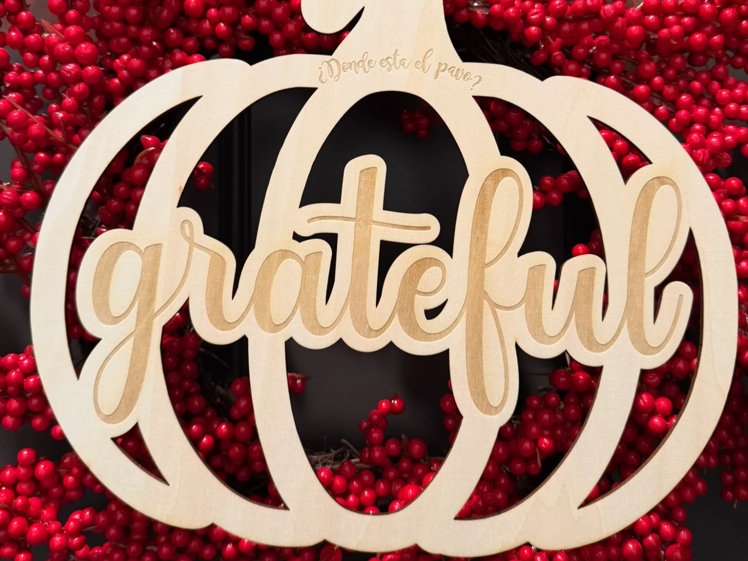 Laser cut modified Grateful Pumpkin outline, ¿Donde esta el pavo ...