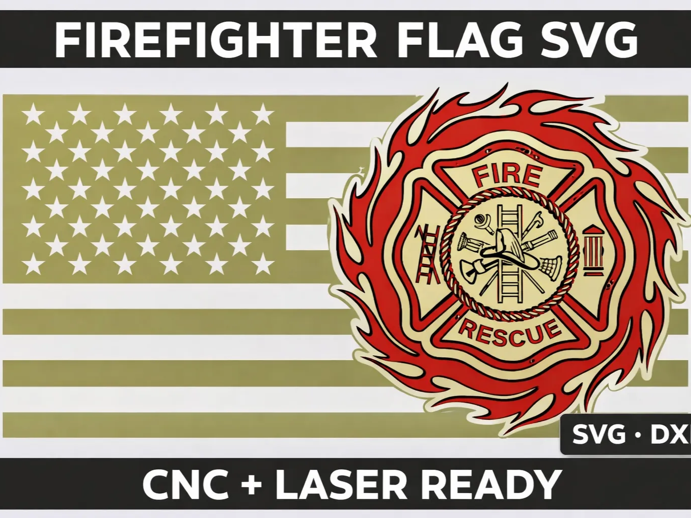Firefighter Flag svg DXF PNG, CNC Laser Engraving File, Fire Rescue ...
