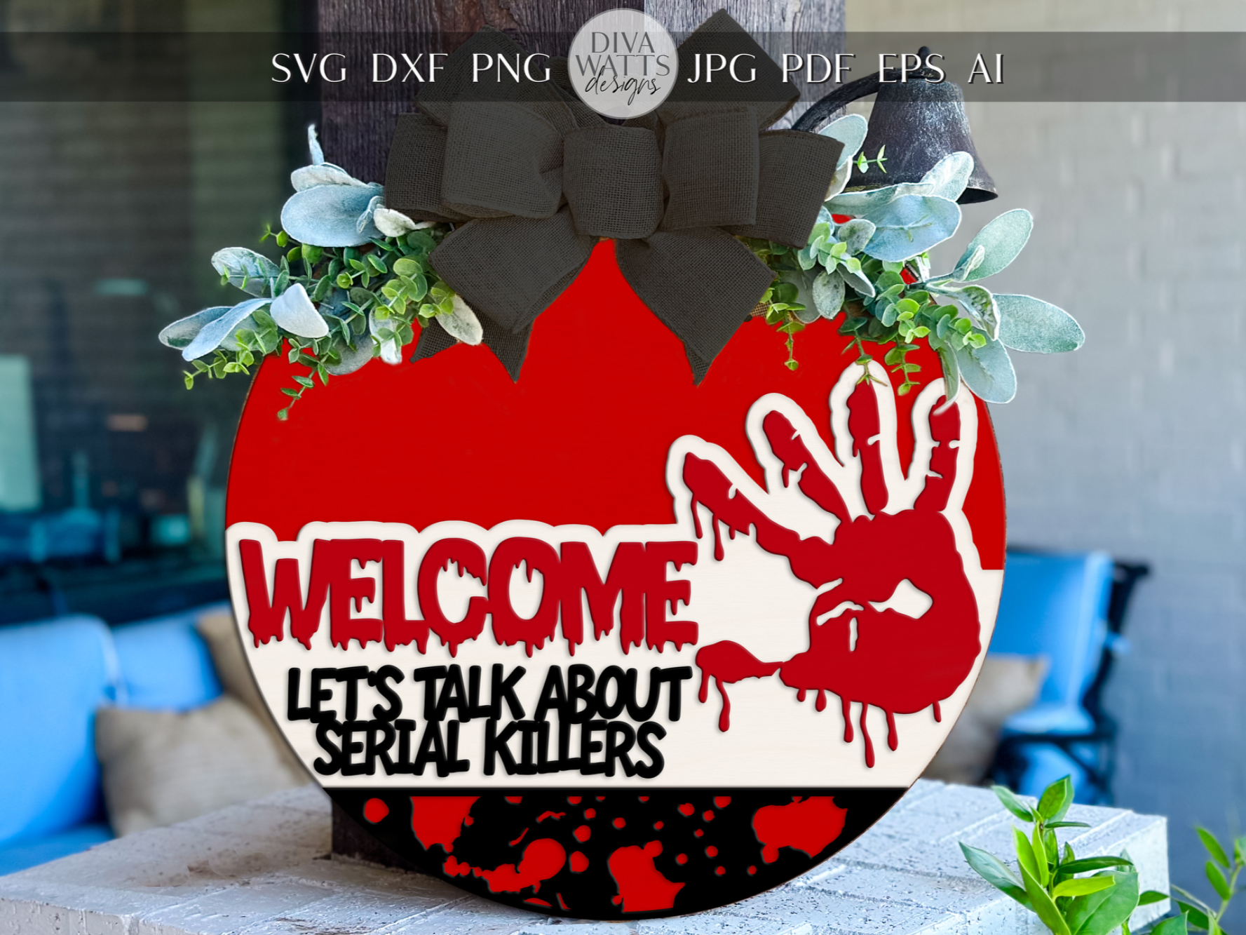 Laser cut and engrave | Welcome Serial Killer Door Hanger SVG | Horror ...